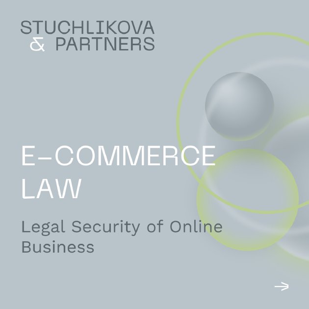 E-Commerce Law - Legal Security of Online Business - Stuchlíková & Partners