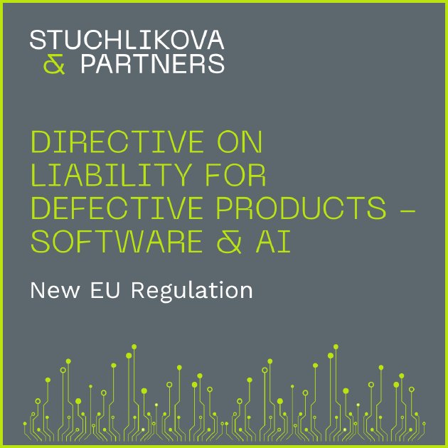 New Regulation on Liability for Defective Software and AI - Stuchlíková ...