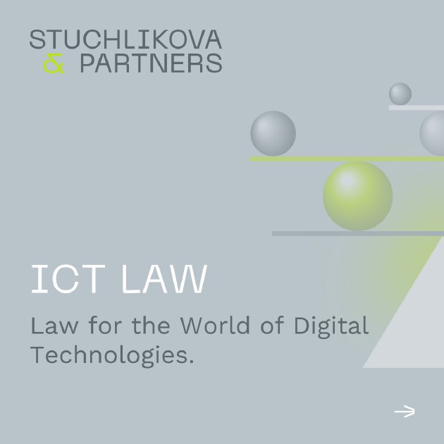 ICT Law - Law for the World of Digital Technologies - Stuchlíková & Partners