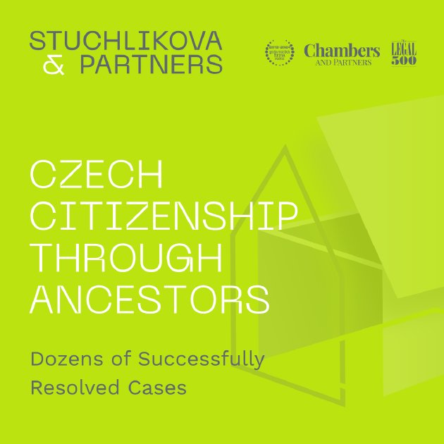 Obtaining Czech Citizenship through Ancestors - Stuchlíková & Partners